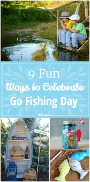 9 Fun Ways to Celebrate Go Fishing Day – Tip Junkie