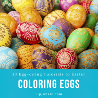 175 Egg-citing Easter Ideas {homemade decor, games, food} – Tip Junkie