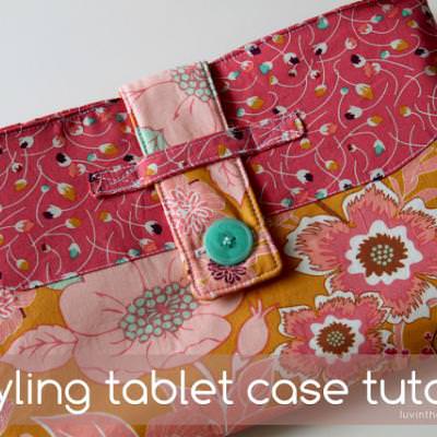 Tablet Case Tutorial {Electronic Cases} – Tip Junkie