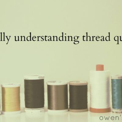Understanding Thread Quality {Thread} – Tip Junkie